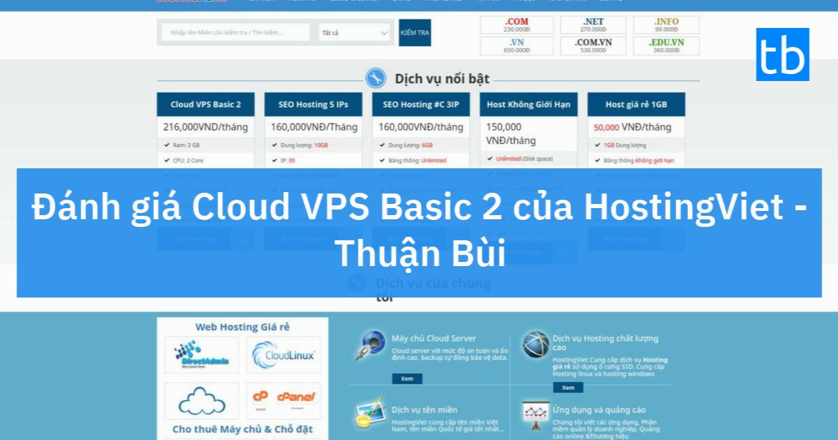 Đánh giá Cloud VPS Basic 2 của HostingViet | Thuận Bùi Blog