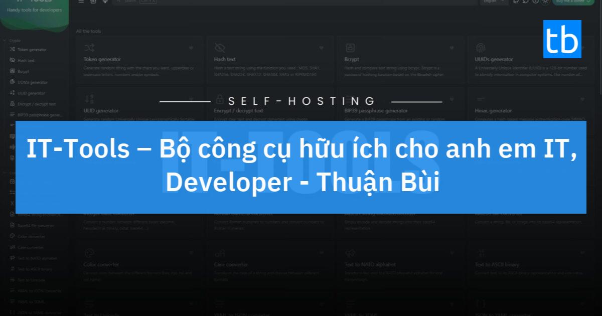IT-Tools - Bộ công cụ hữu ích cho anh em IT, Developer | Thuận Bùi Blog