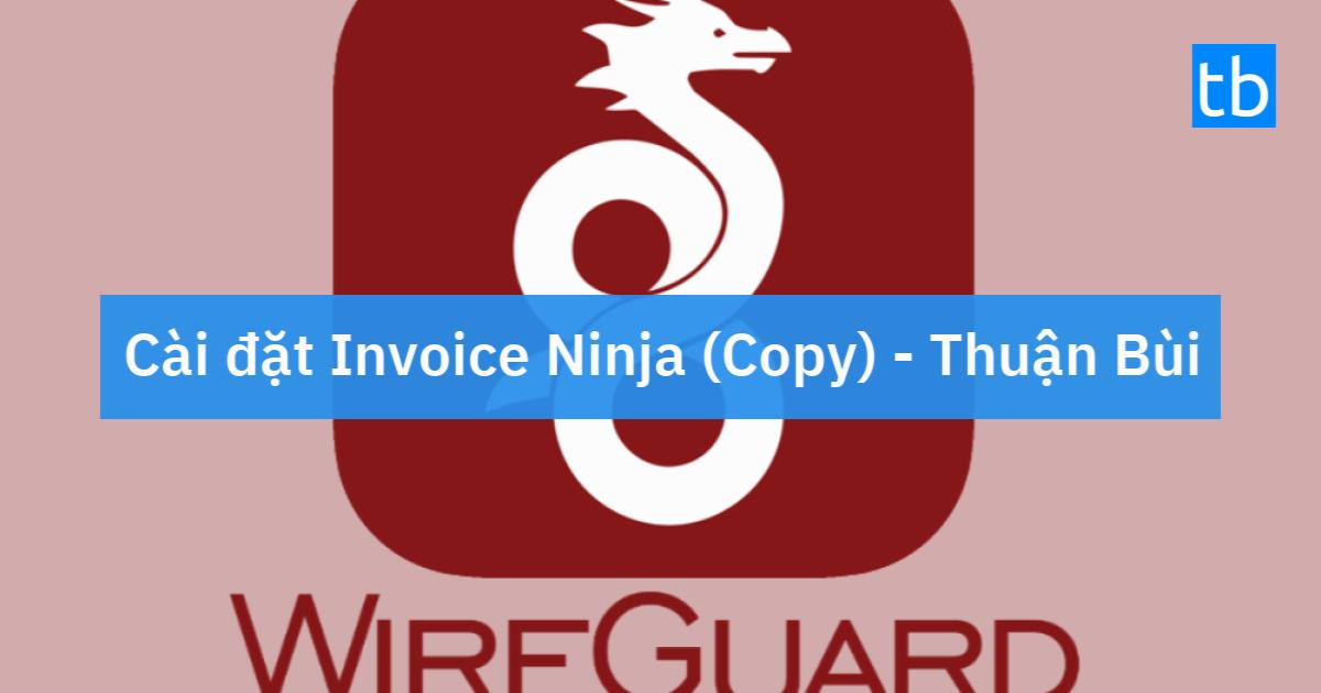 Thiết lập WireGuard VPN | Thuận Bùi Blog