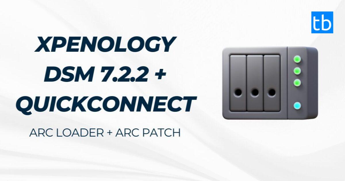 [Cập nhật 4/2025] Cài đặt Xpenology DSM 7.2.2 (DS920+) sử dụng ARC Loader + kích hoạt ...